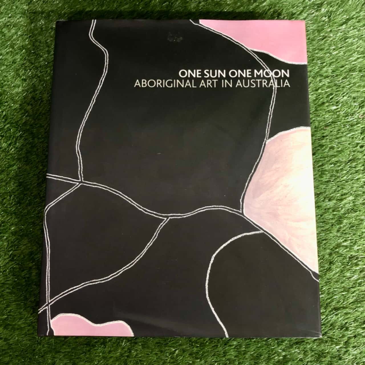 One Sun One Moon - Aboriginal Art in Australia by Hetti Perkins(s)