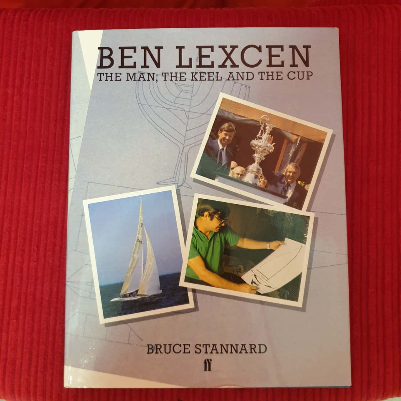 Ben Lexcen The man, The Keel and the cup published 1984 RRP: 67.00(s)