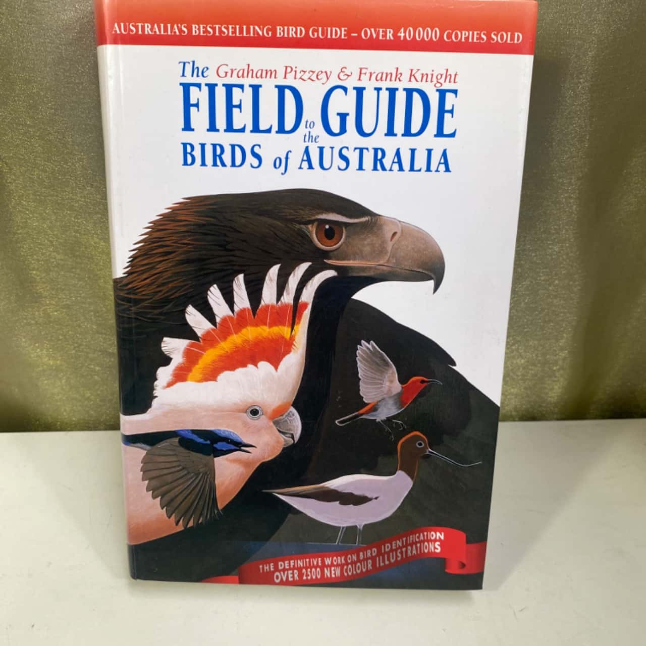 The graham pizzey & Frank knight field of the guide birds of Australia (s)