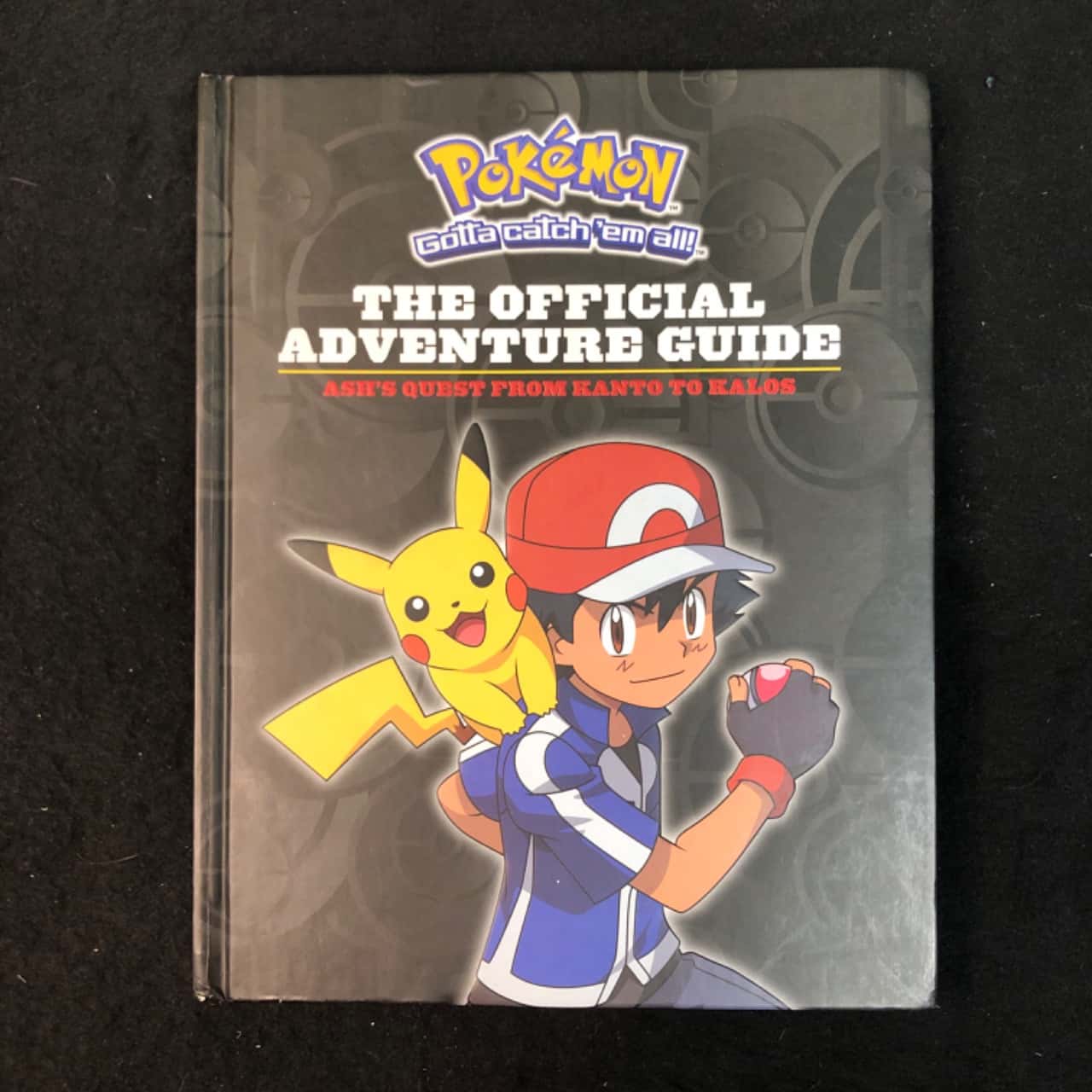 Pokemon: The Official Adventure Guide - Ash's Quest From Kanto to Kalos