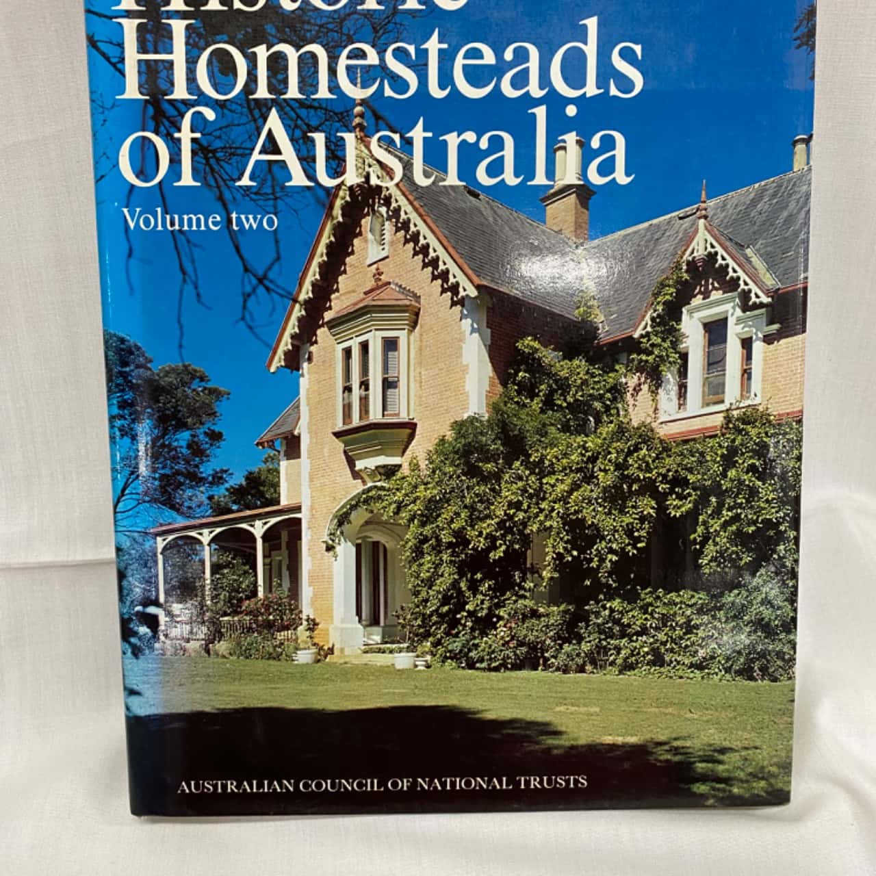Historic Homesteads of Australia volume two