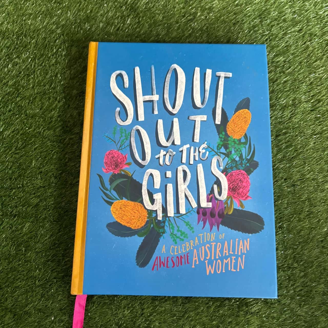 Shout Out to the Girls: A Celebration of Awesome Australian Women(s)