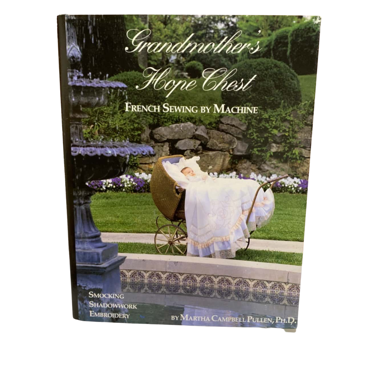 Grandmother’s Hope Chest French Sewing By Machine (s)