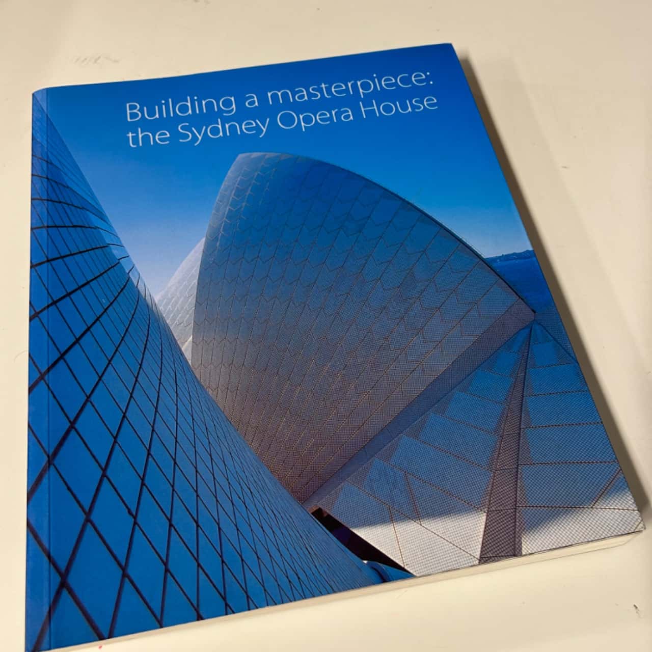 Building a Masterpiece: The Sydney Opera House