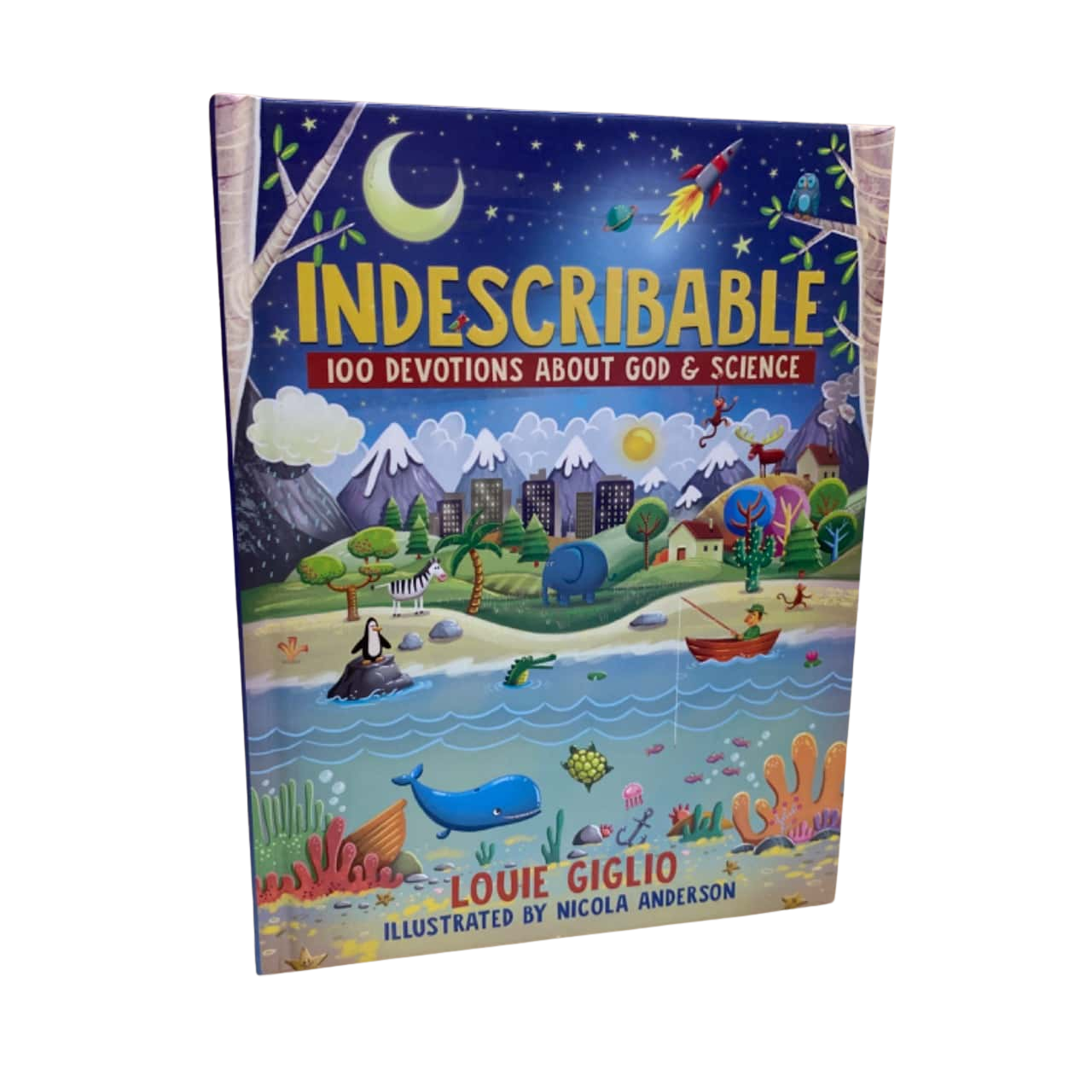 Indescribable 100 devotions about god and science