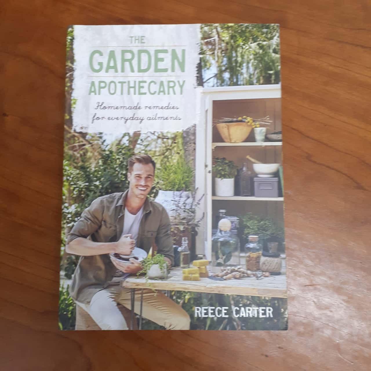 Book - THE GARDEN APOTHECARY by Reece Carter - homemade remedies for ...