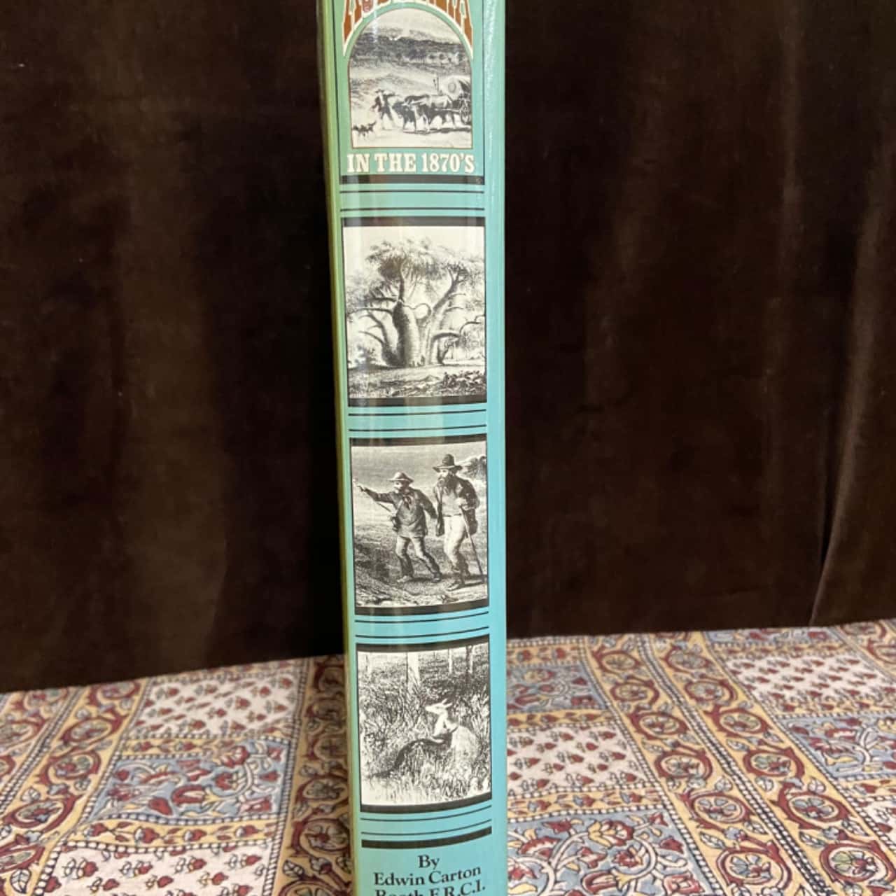 Australia In The 1870’s - Edwin Carton Booth Hardcover(s)