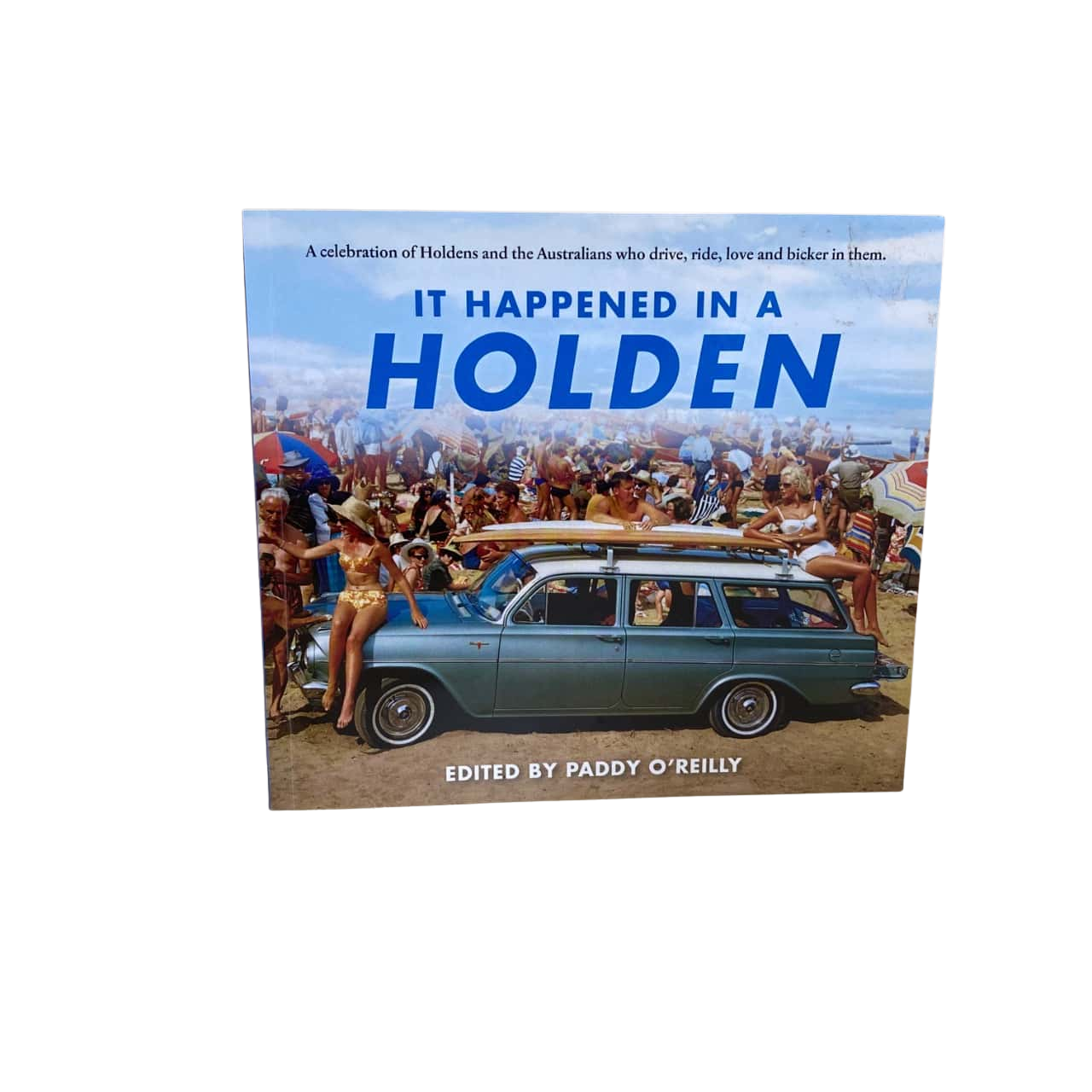 It Happened In A Holden Book Edited By Paddy O’Reilly (s)