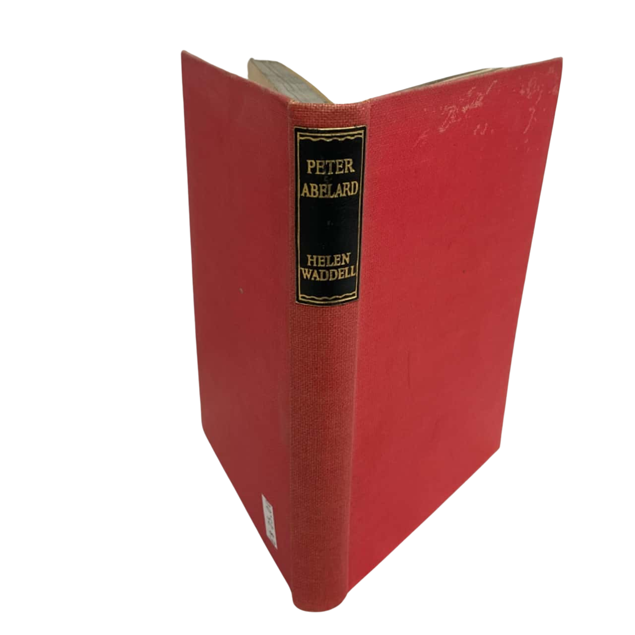 Peter Abelard a Novel by Helen Waddell author of The Wandering Scholars