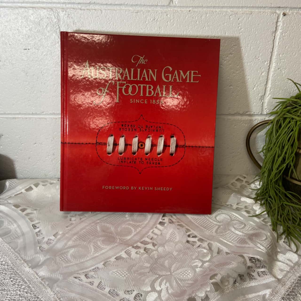 The Australian Game of Football Since 1858 By Kevin Sheedy(s)