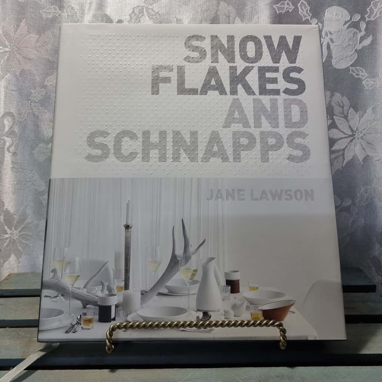 Snow Flakes & Schnapps By Jane Lawson(s)