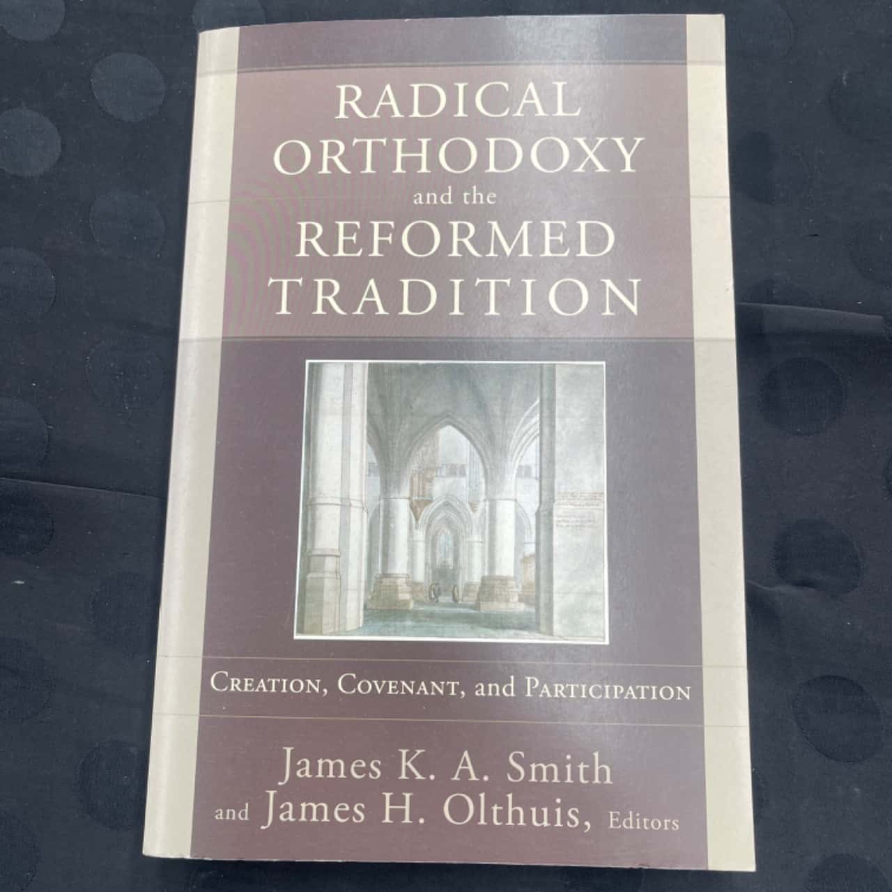 Radical Orthodoxy and the Reformed Tradition