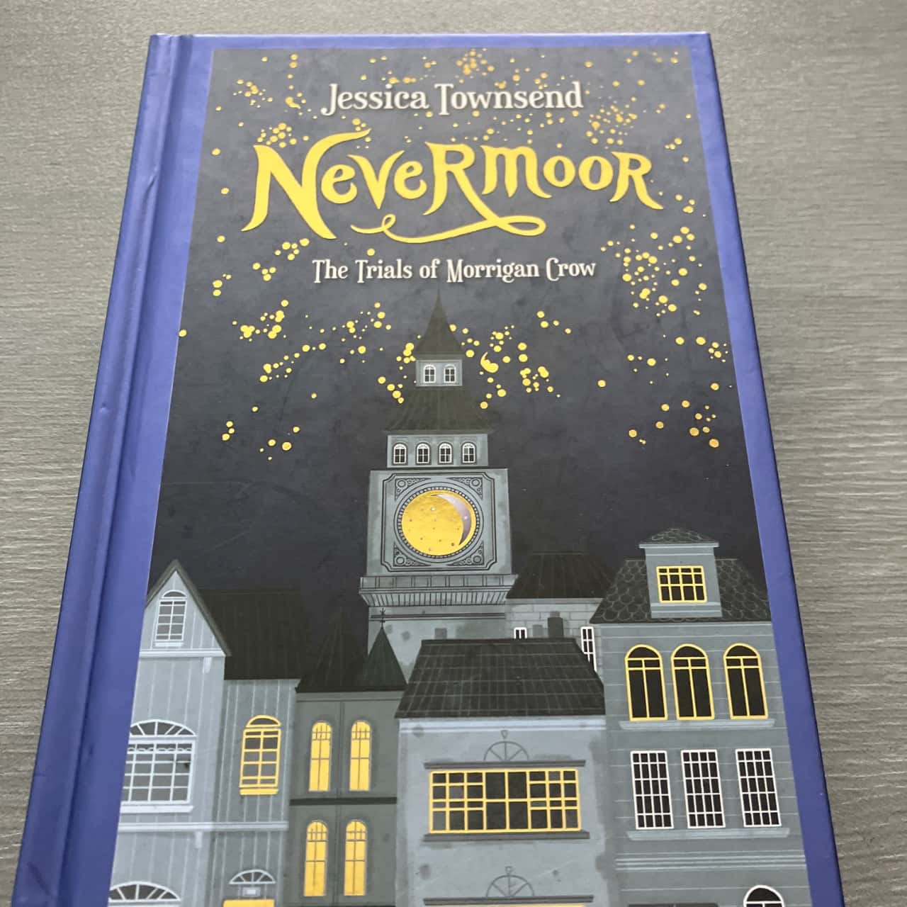 Nevermoor: the trials of Morrigan Crow (book 1)- Jessica Townsend