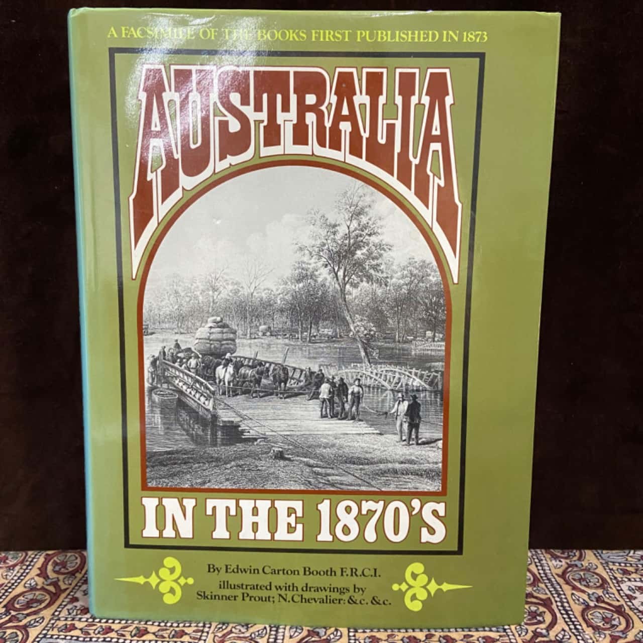 Australia In The 1870’s - Edwin Carton Booth Hardcover(s)