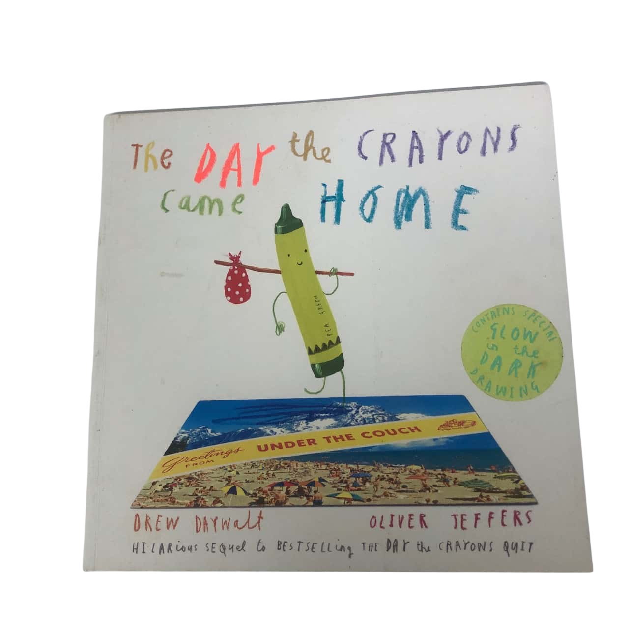 The Day The Crayons Came Home - Drew Daywalt & Oliver Jeffers