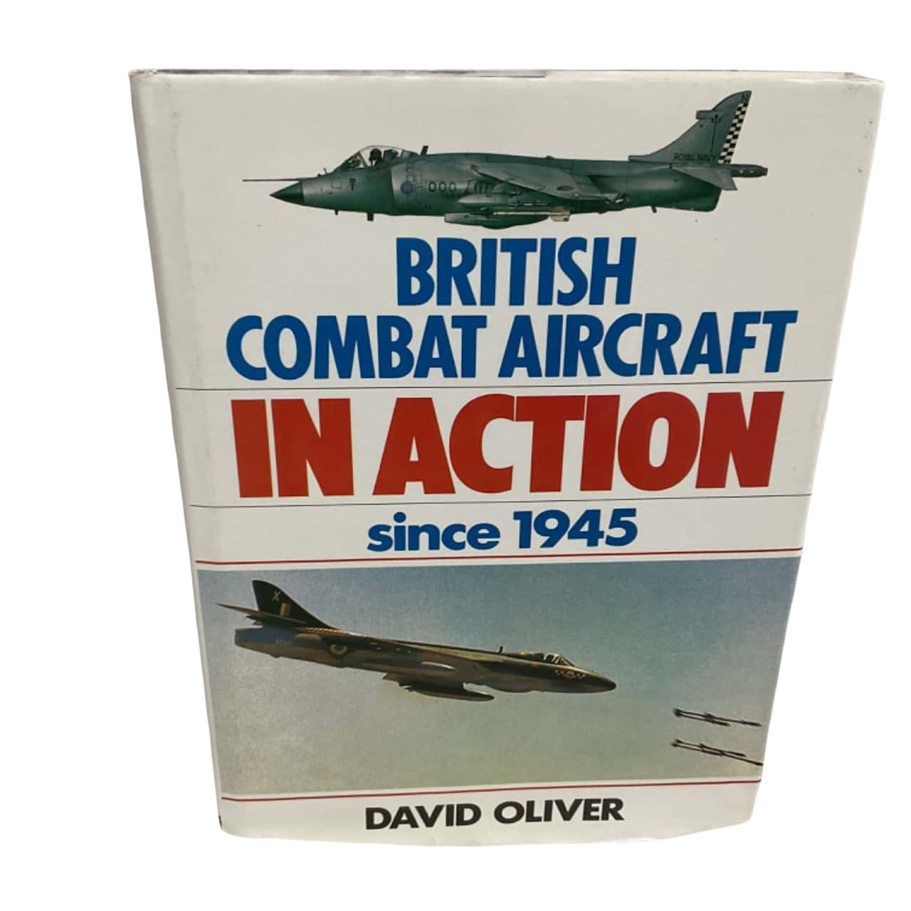 British Combat Aircraft in Action since 1945