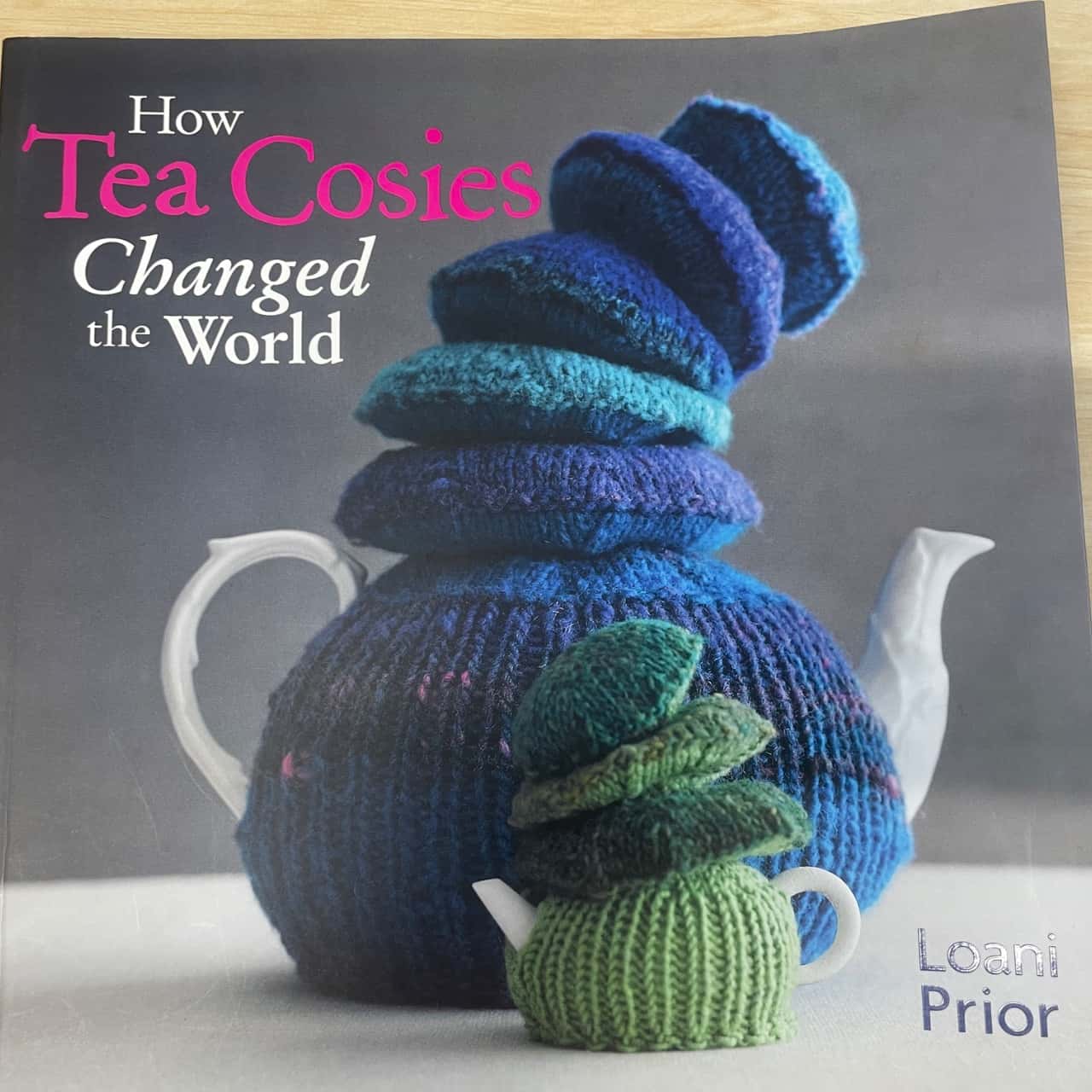 How Tea Cosies changed the world (s)