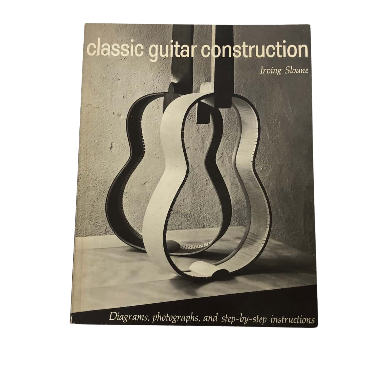 Classic Guitar Construction - Irving Sloane(s) - Used Very Good ...