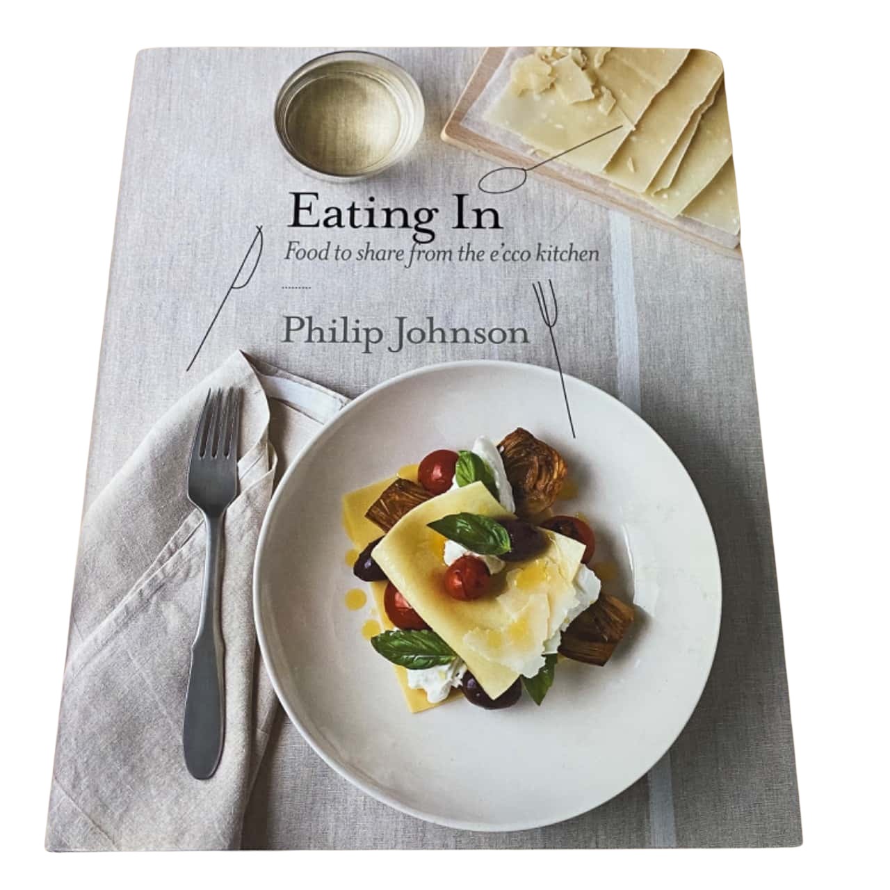 Eating In by Philip Johnson - Hardcover Cookbook(s)