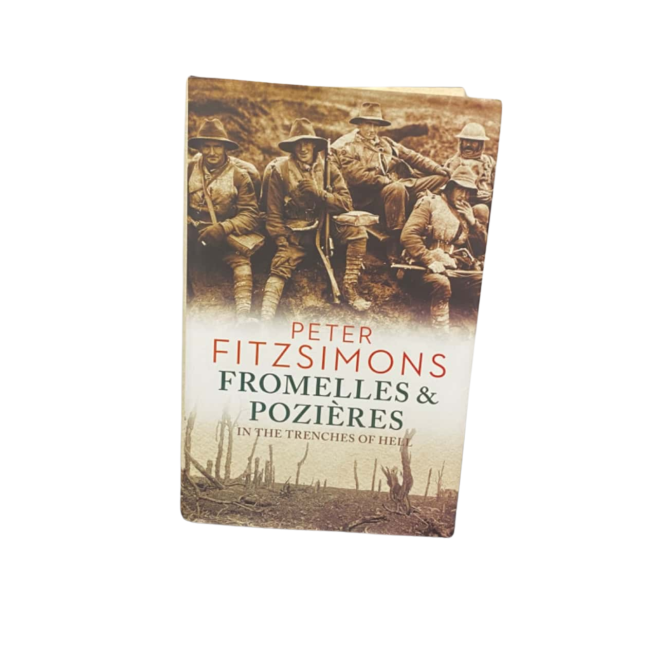 Peter Fitzsimons- Fromelles & Pozieres