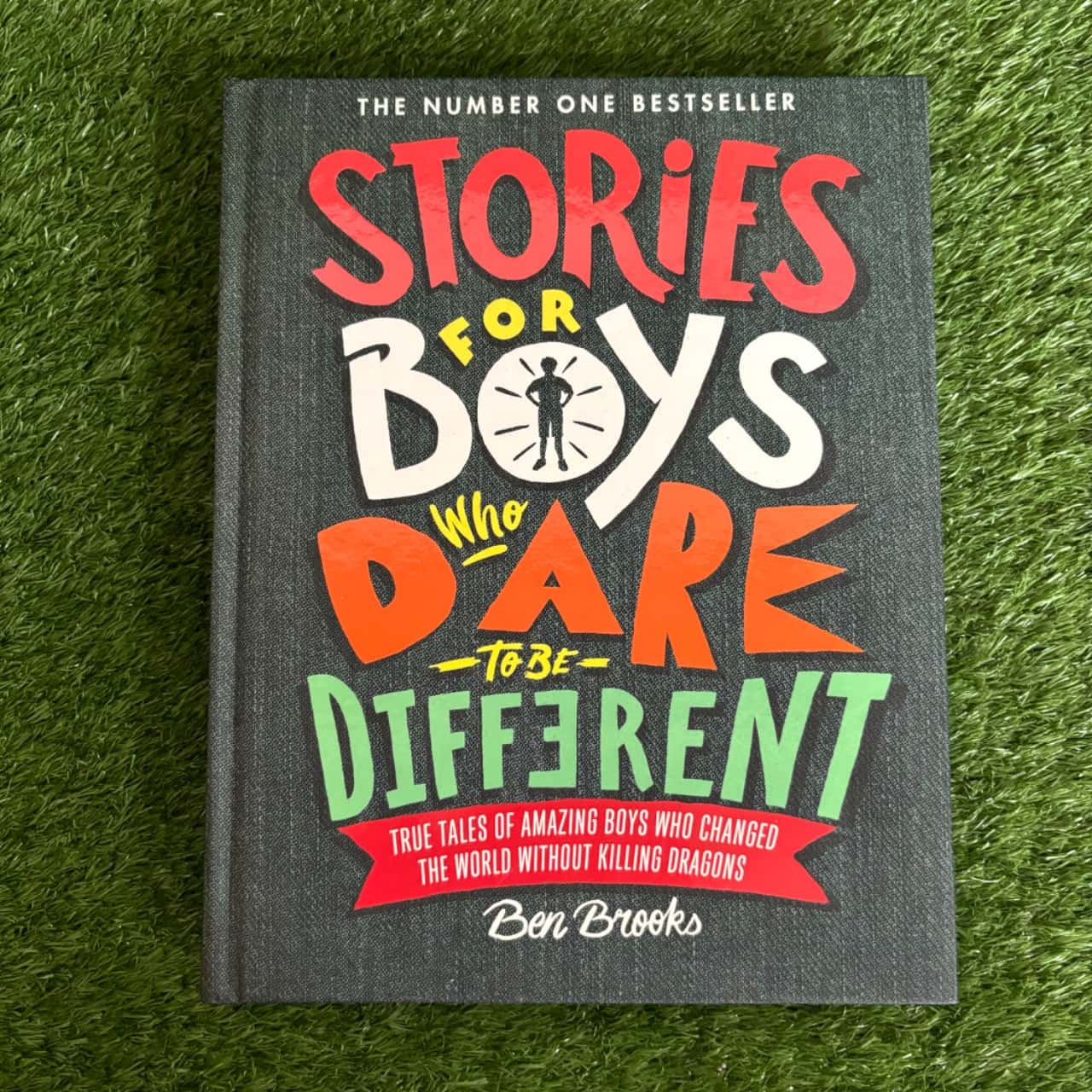 Stories For Boys Who Dare To Be Different by Ben Brooks
