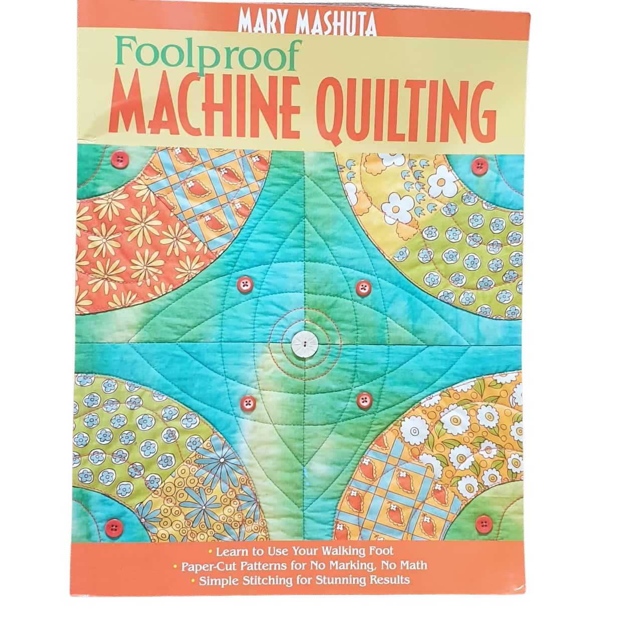Mary Mashuta. Foolproof Machine Quilting (s)