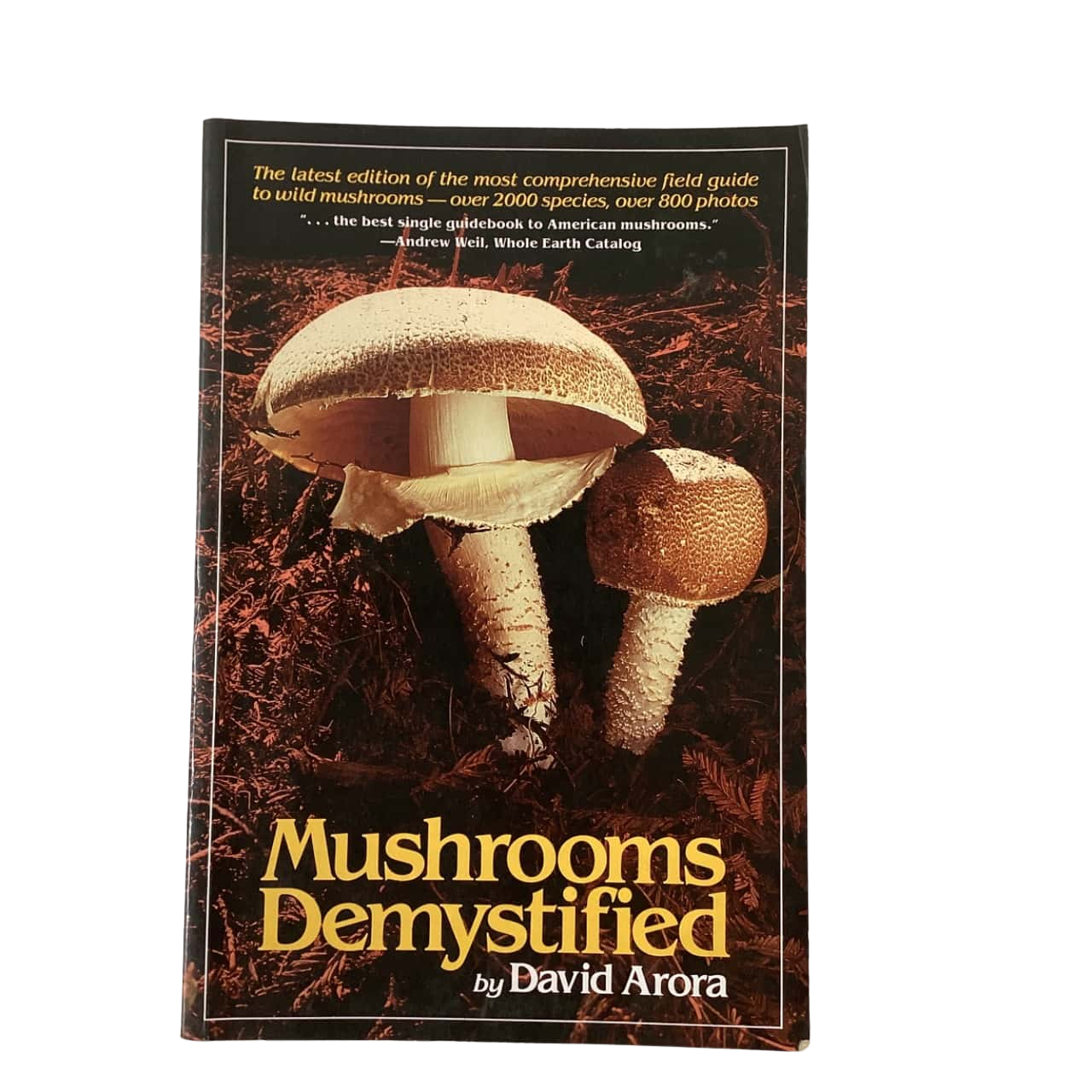 Mushrooms Demystified by David Arora(s)
