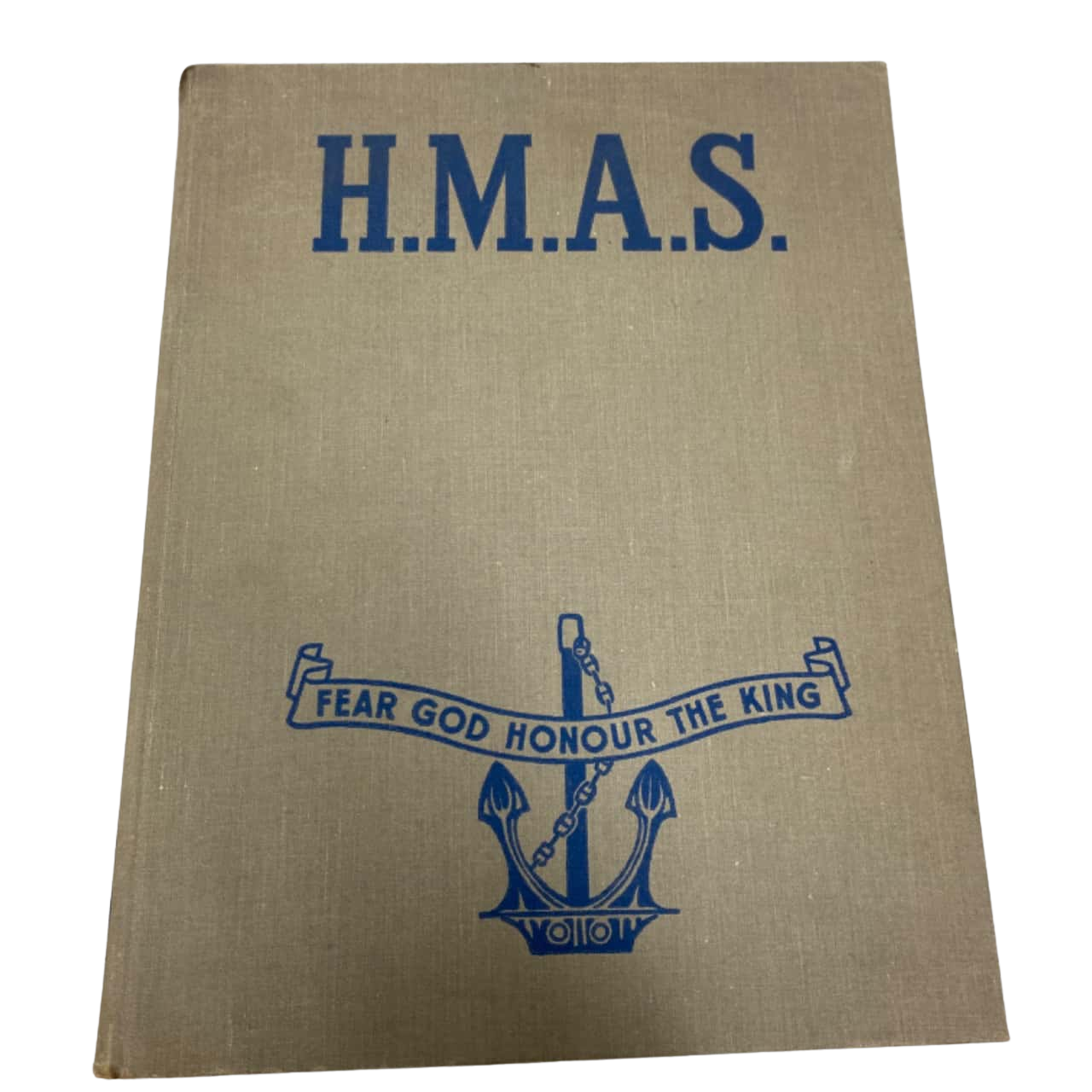 Vintage Book HMAS Written and Prepared by serving personnel of the R.A.N