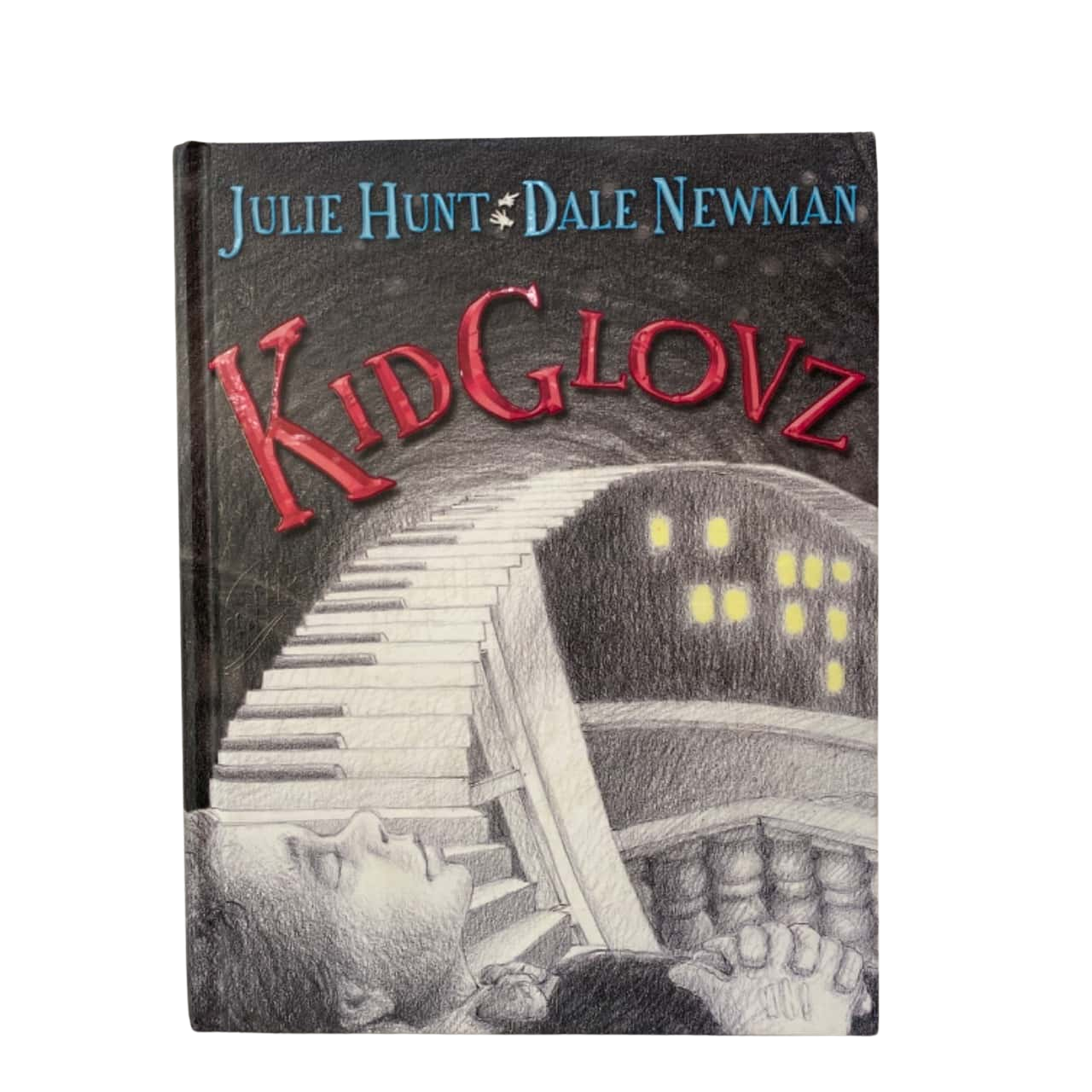 KidGlovz By Julie Hunt and Dale Newman
