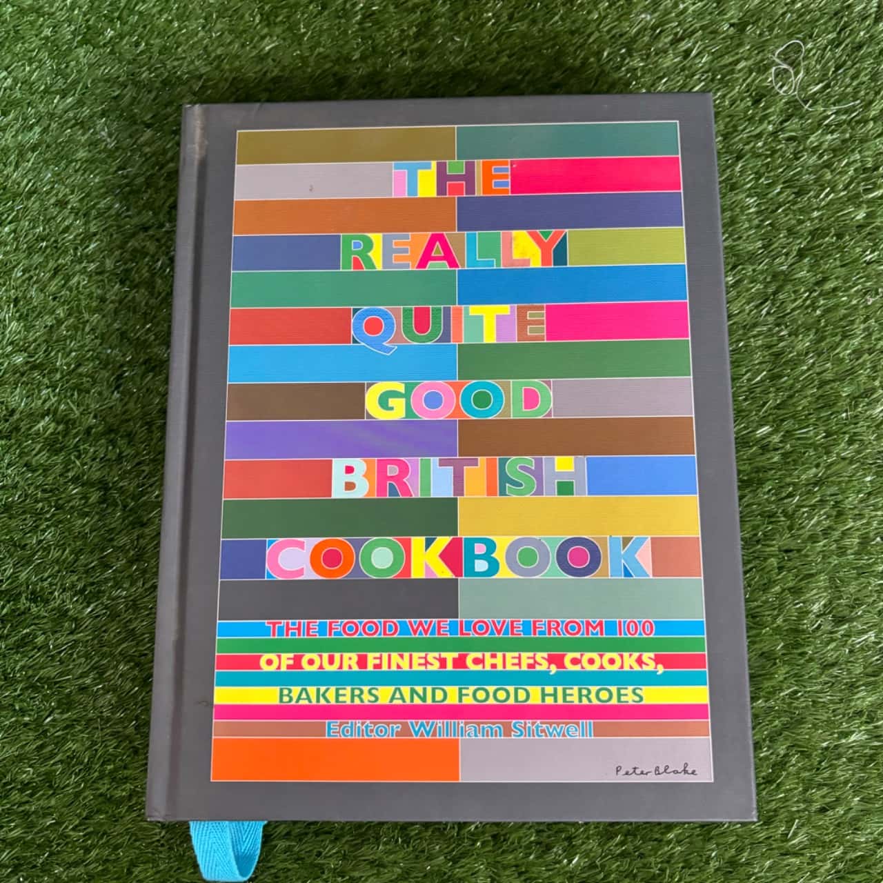 The Really Quite Good British Cookbook: The Food We Love from 100 of ...