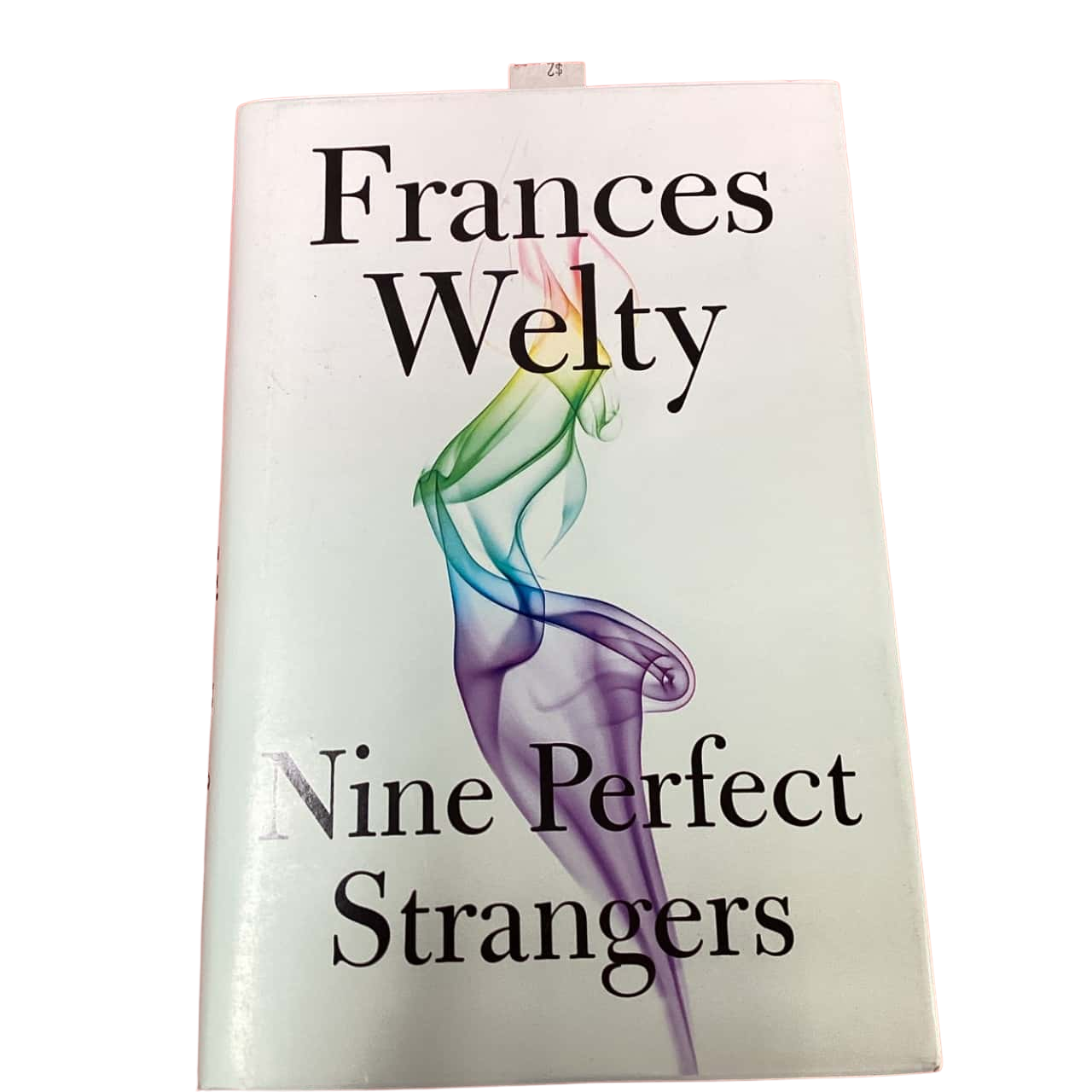 Nine Perfect Strangers by Frances Welty