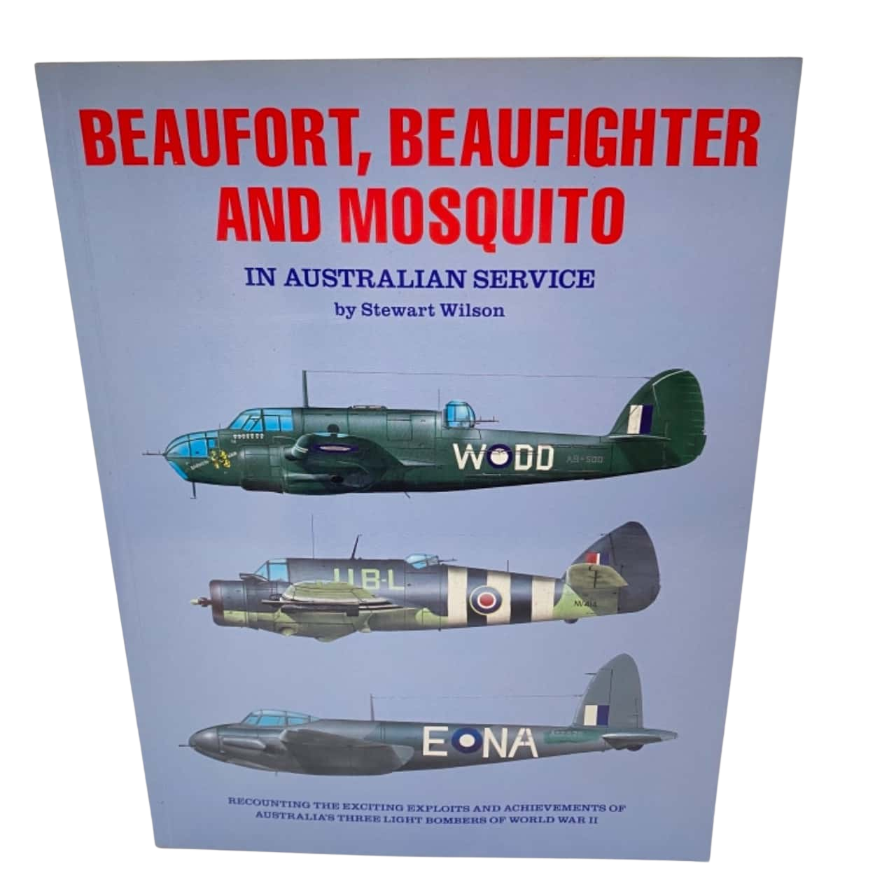 Beaufort, Beaufighter and Mosquito In Australian Services by Stewart ...