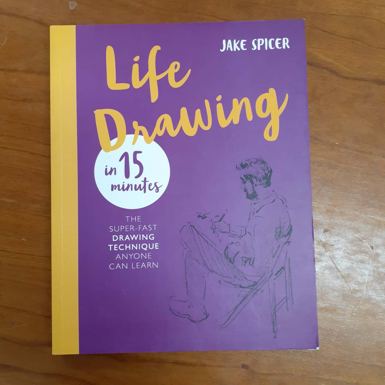 Life Drawing in 15 Minutes Capture the Beauty of the Human Form(s)