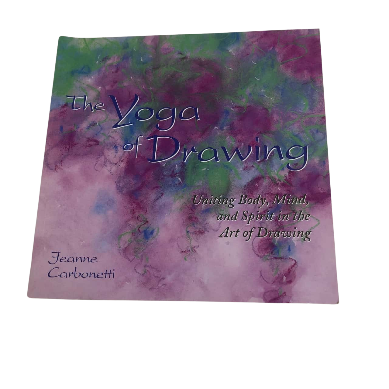 The Yoga of Drawing - Jeanne Carbonetti(s) - Used As New | Salvos Stores