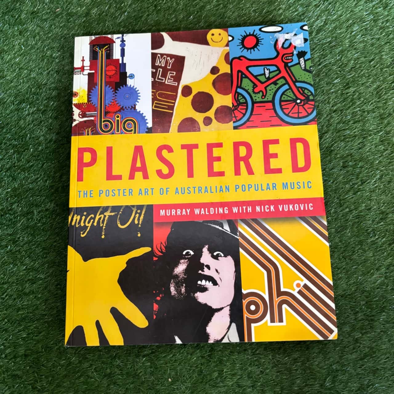Plastered : The Poster Art of Australian Popular Music by Murray ...