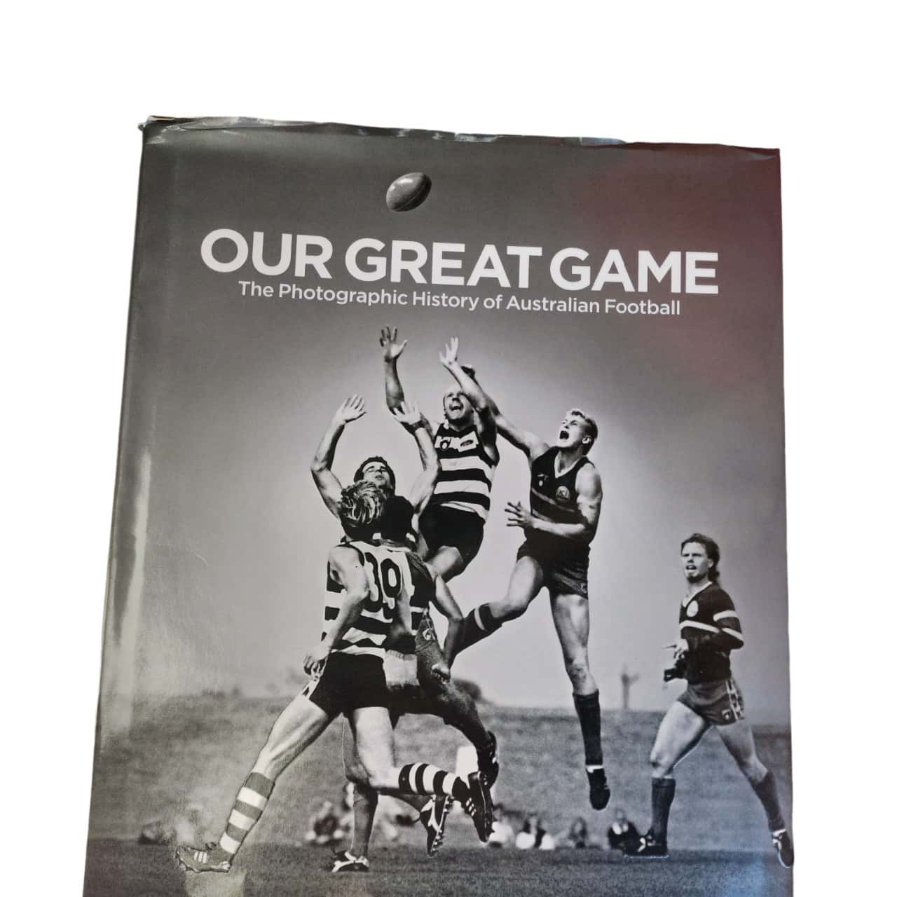 Our Great Game - The Photographic History of Australian Football