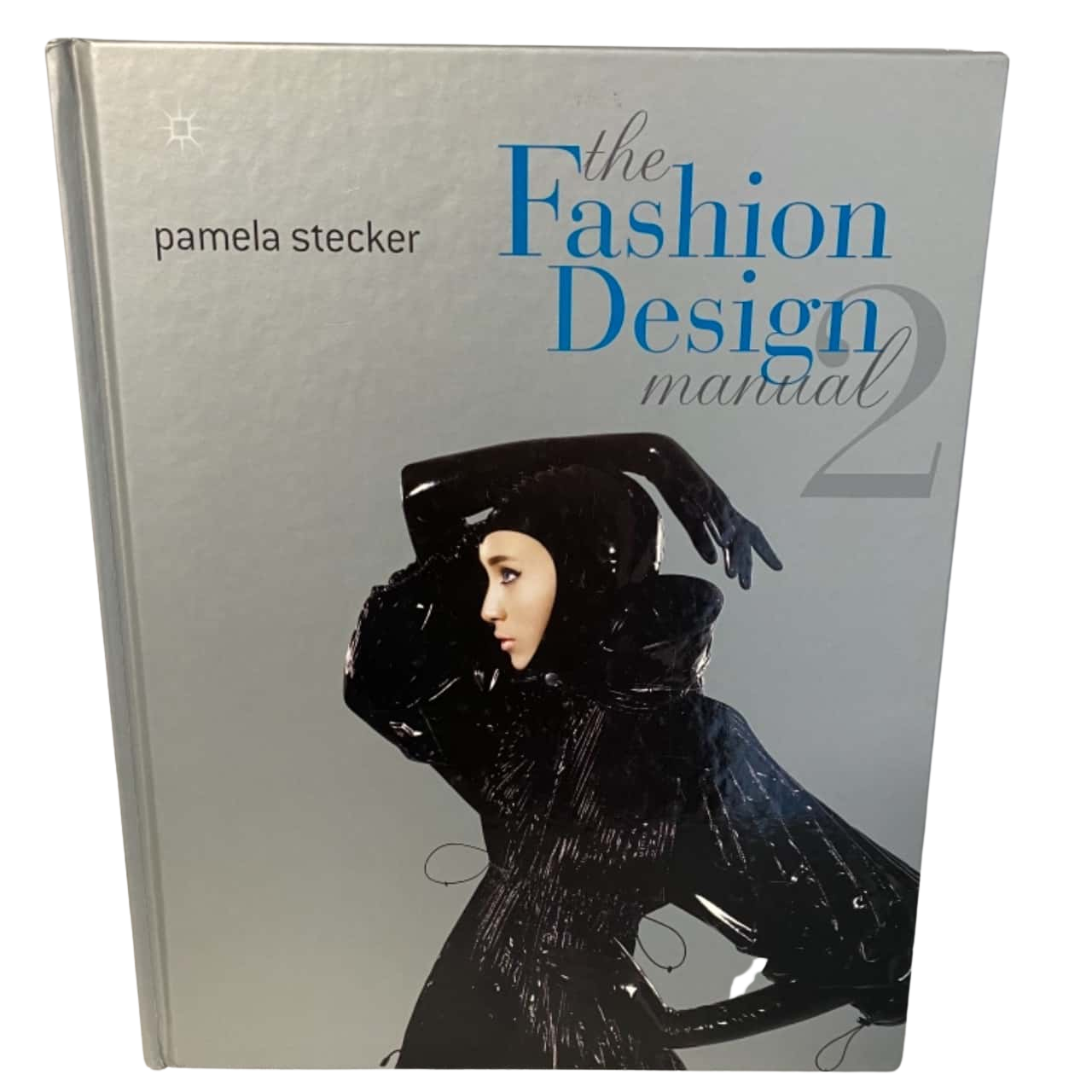 The Fashion Design Manual 2 by pamela stecker (Hardbound)(s)
