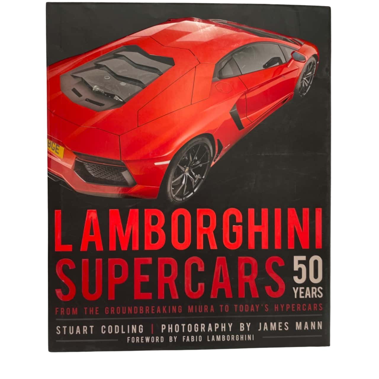 Lamborghini Super Cars 50 Years. Foreword by Fabio Lamborghini