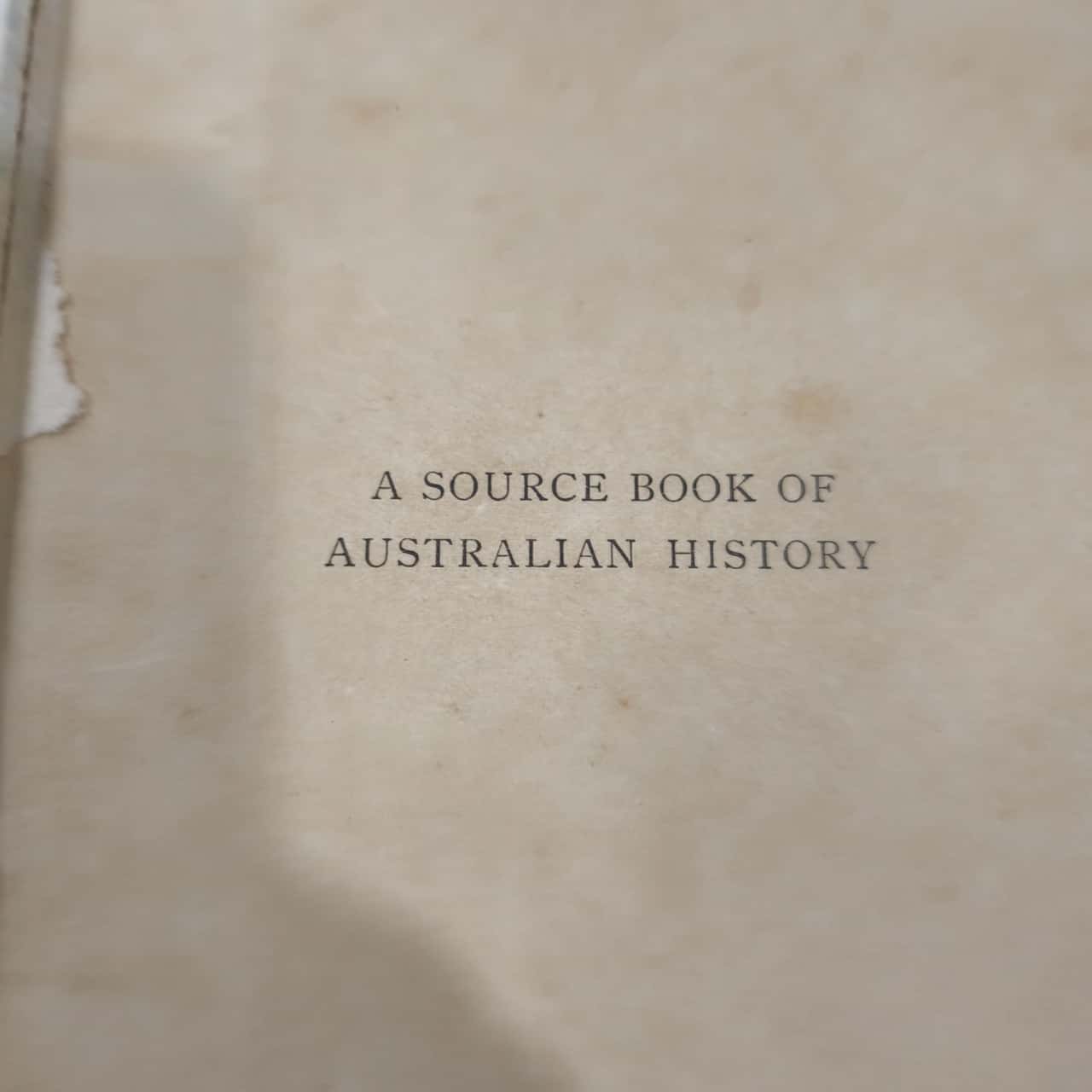 A Source Book of Australian History Swinburne 1919 Book (s)