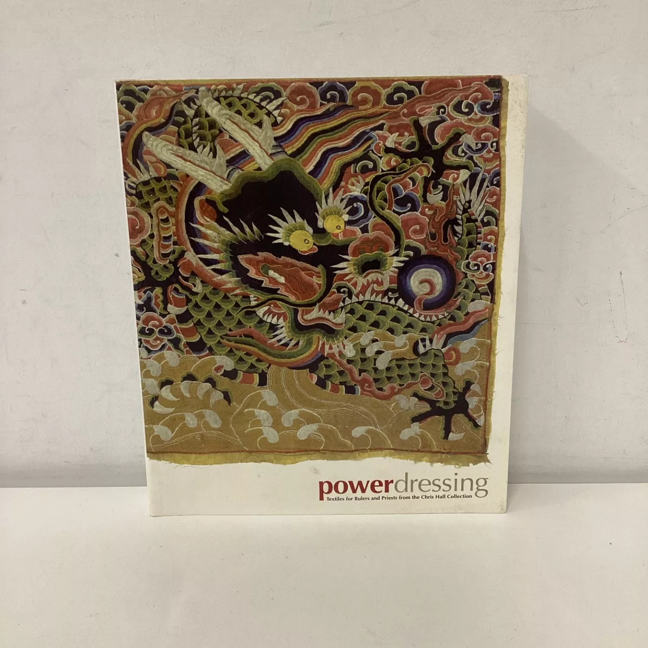 Power Dressing: Textile for Rulers and Priests from the Chris Hall ...