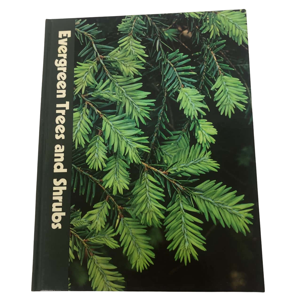 Evergreen Trees & Shrubs - Time Life Encyclopedia of Gardening(s)