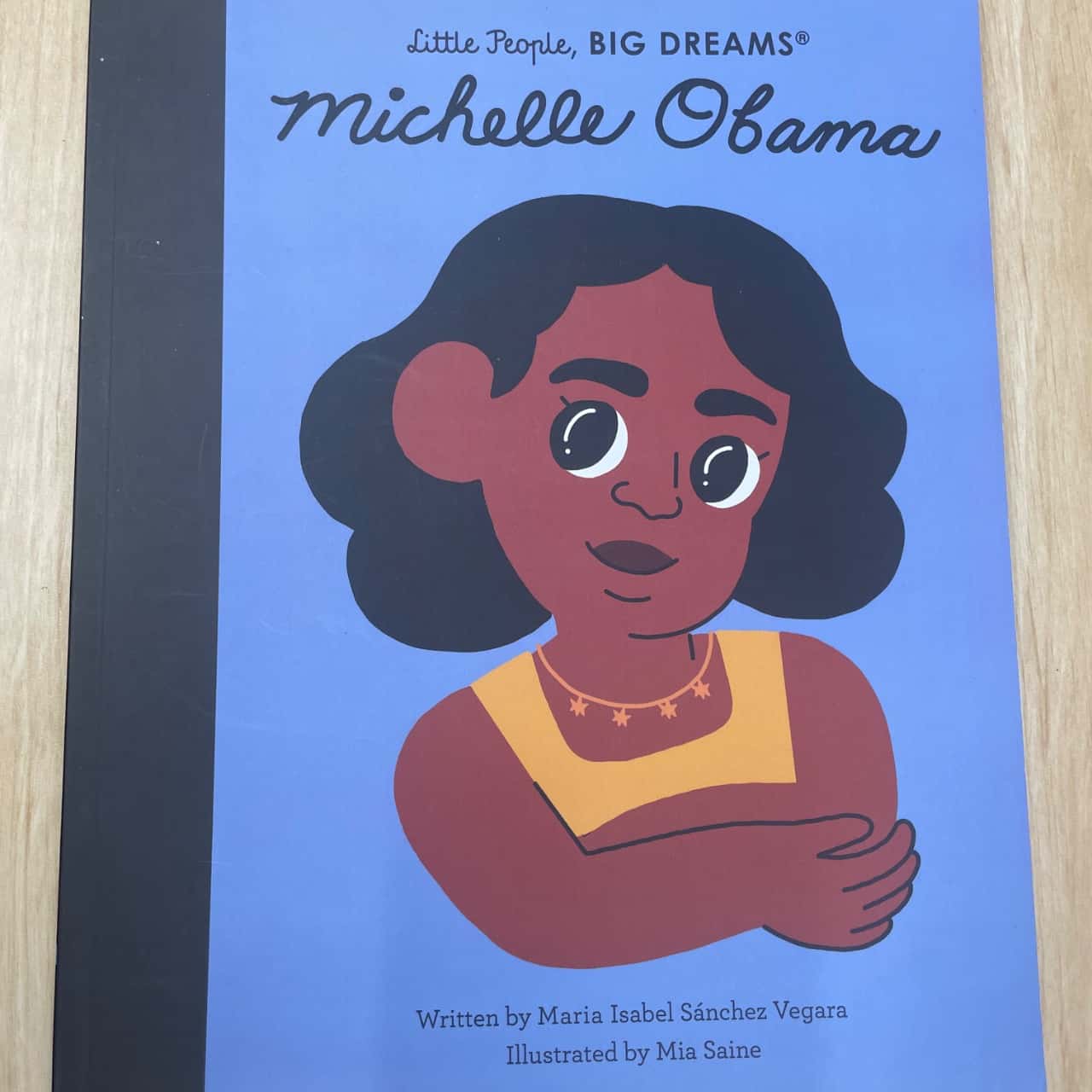 Little People, Big Dreams Michelle Obama (s)