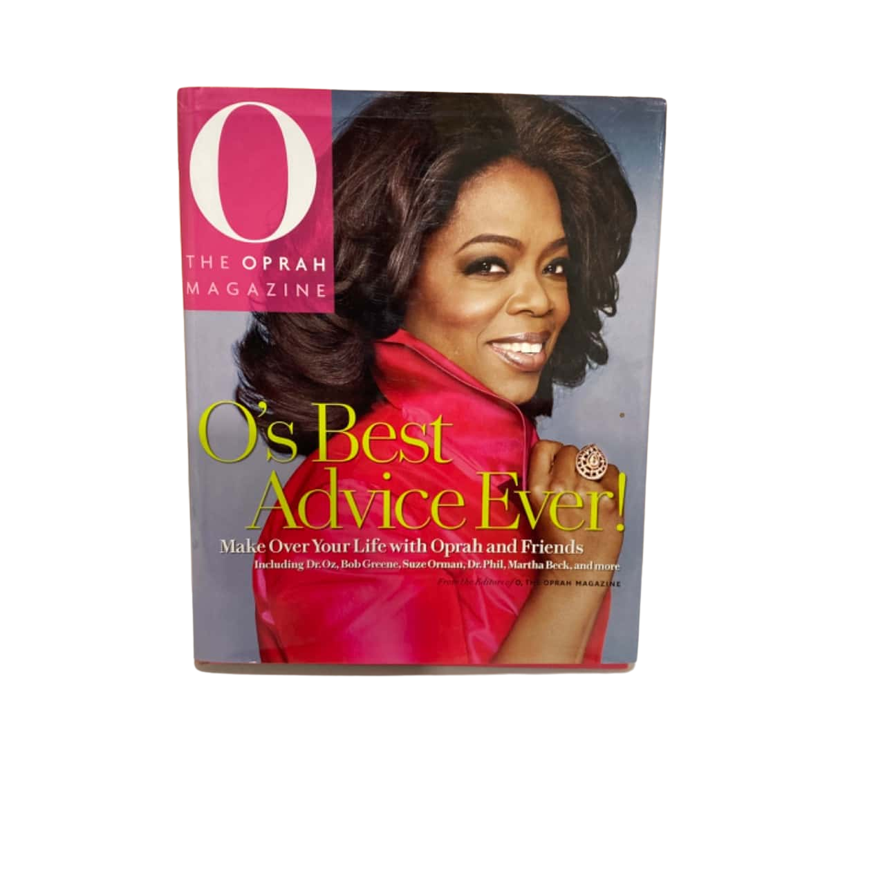 The Oprah Magazine O’s Best Advice Ever!