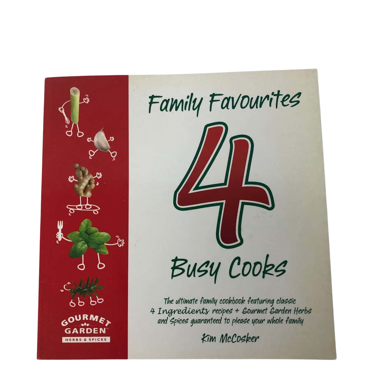 Family Favourites 4 Busy Cooks - Kim McCosker(s)