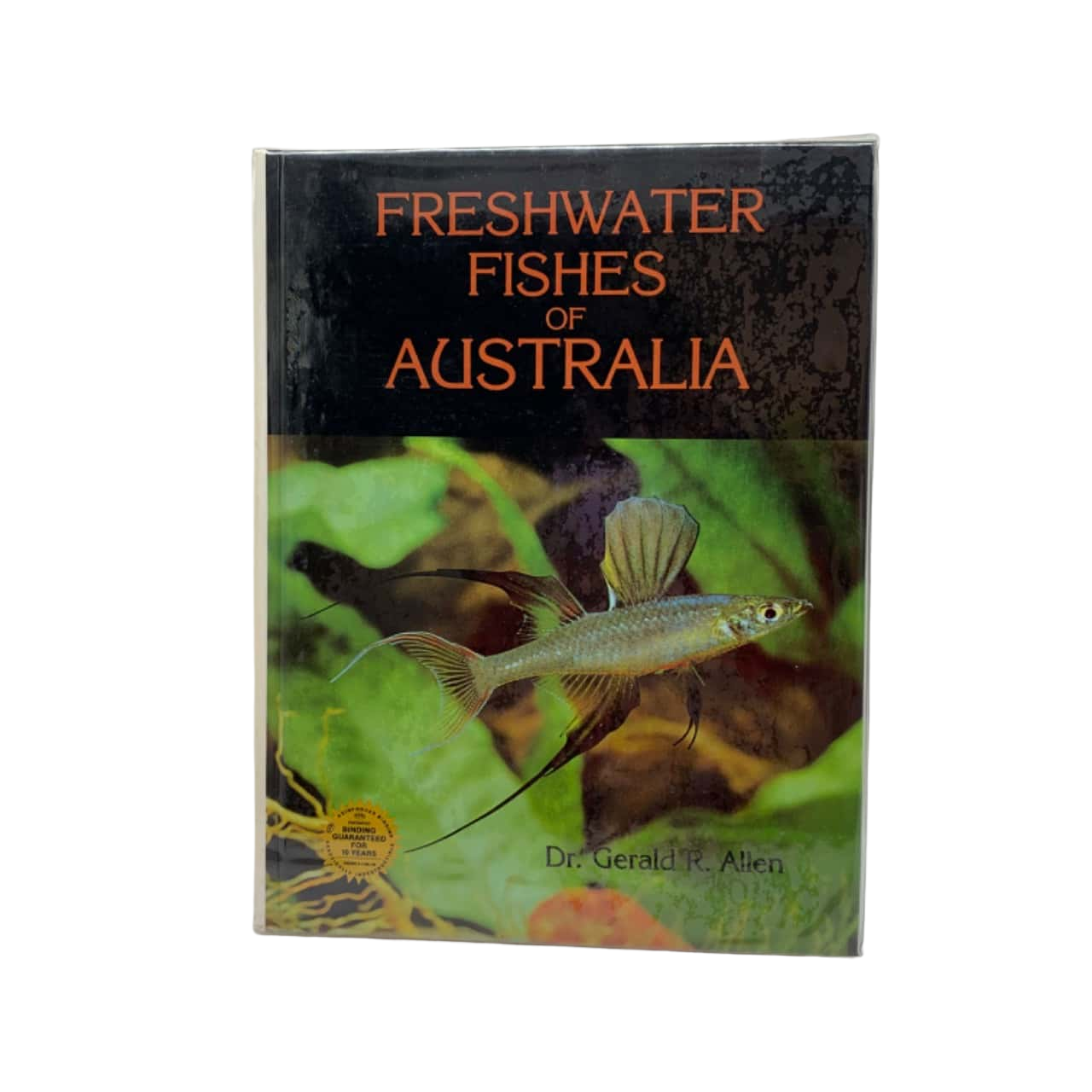 Freshwater Fishes of Australia Gerald Allen Hardcover (1989)(s)