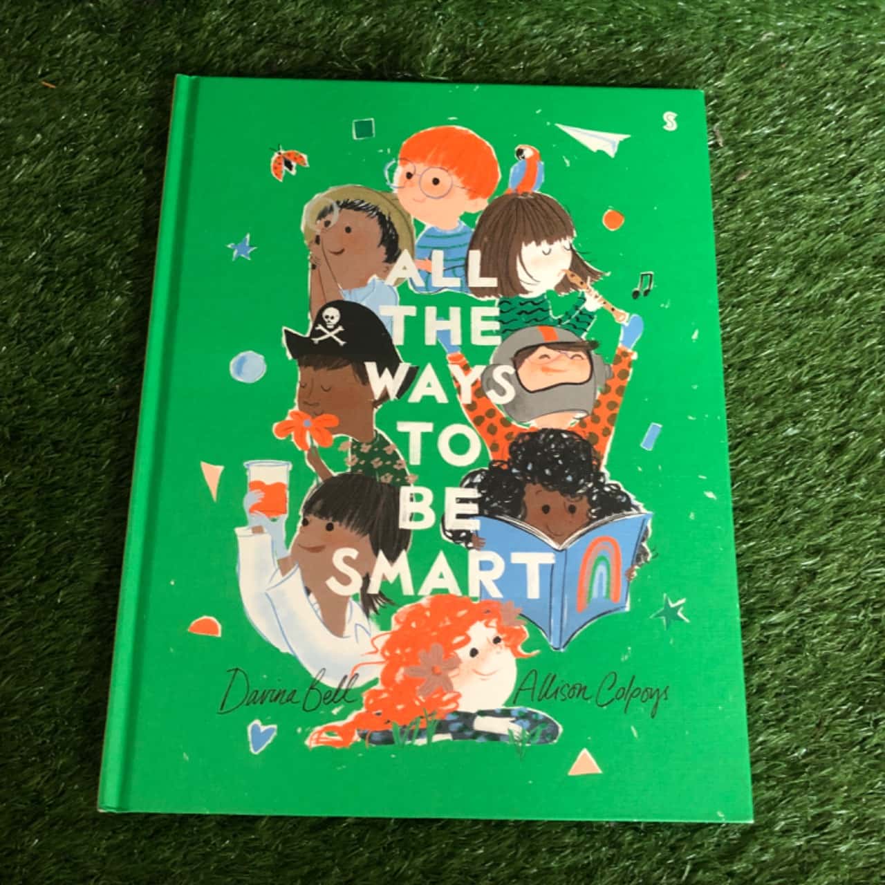 All the Ways to be Smart by Davina Bell & Allison Colpoys(s) - Used As ...