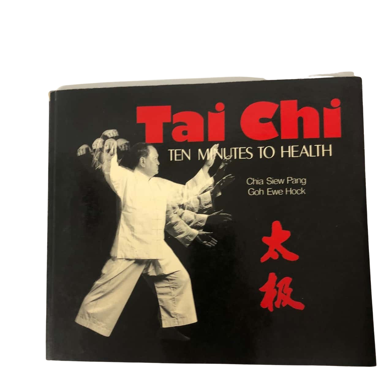 Tai Chi Ten Minutes To Health - Chia Stew Pang & Got Ewe Hock(s)
