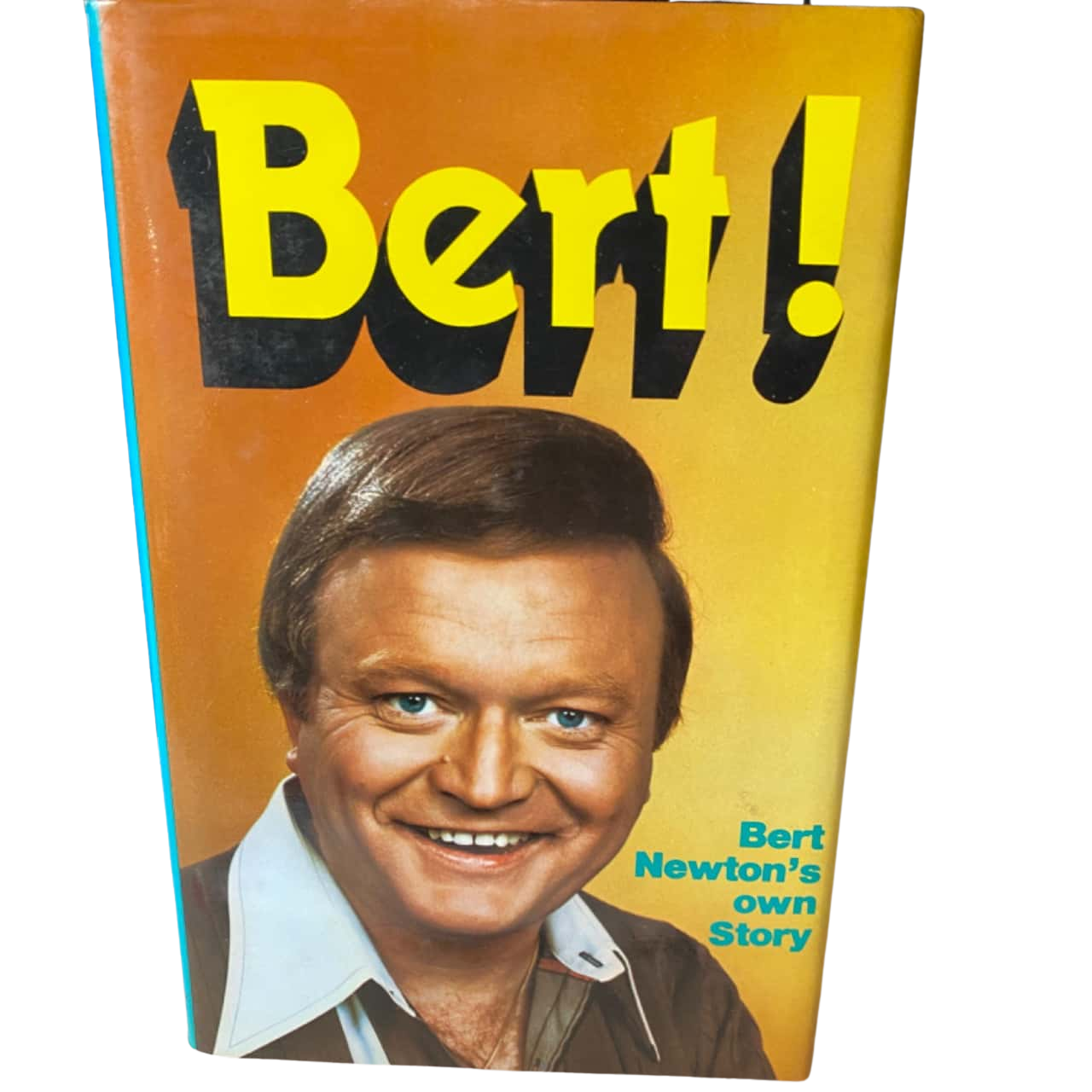 Bert! Bert Newton's Story
