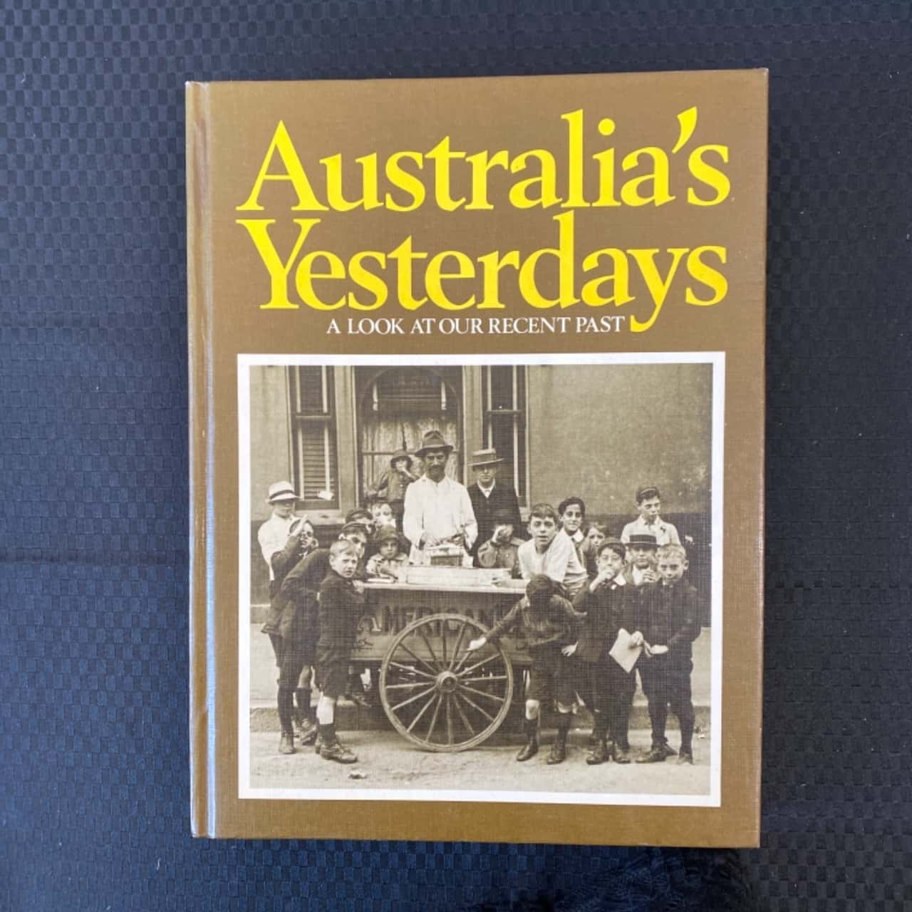 Australia's Yesterdays: A Look At Our Recent Past. 2nd Edition ...