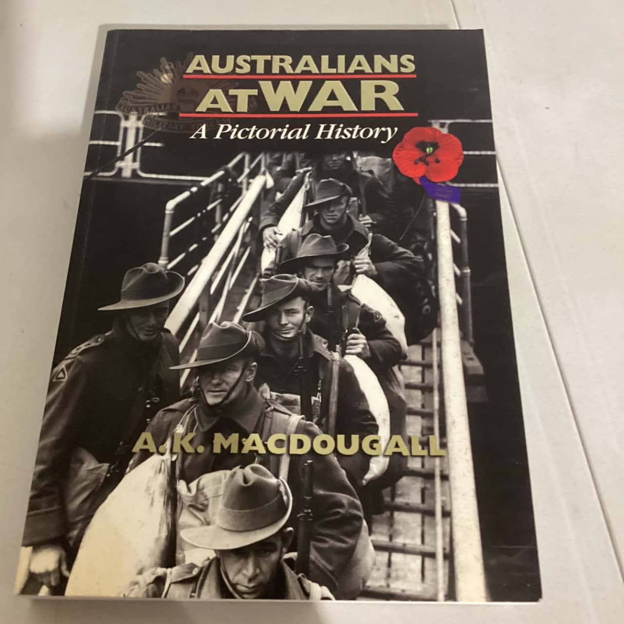 Australians At War A Pictorial History By A.K. Macdougal